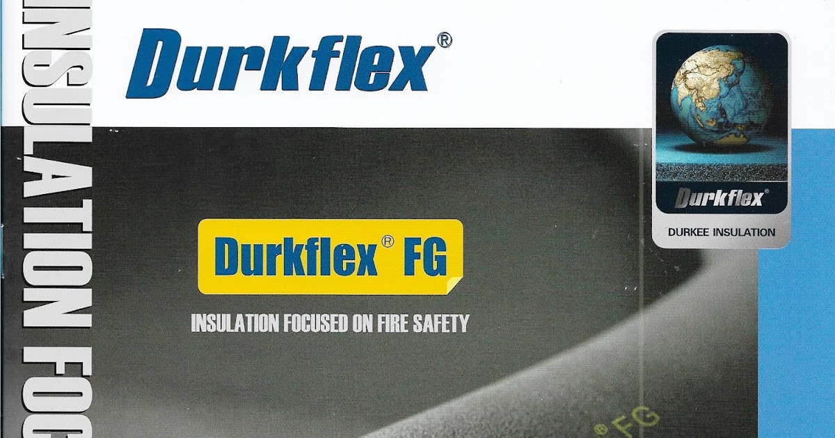 MaximaxSystems.com: DURKFLEX FG INSULATION FOCUSED ON FIRE SAFETY