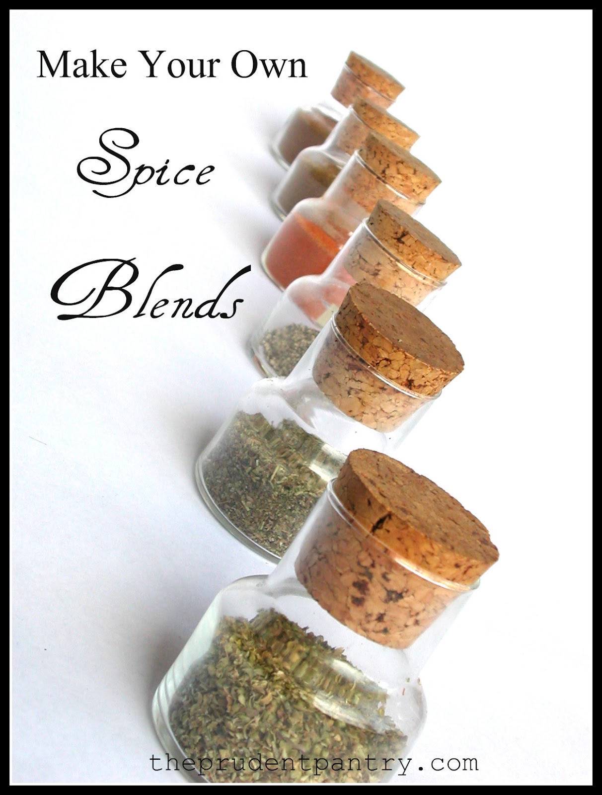 The Prudent Pantry Make Your Own Spice Blends The Prudent Pantry Make Your Own Spice Blends