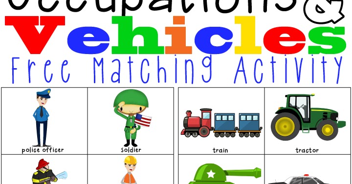 Occupations & Vehicles Matching Activity | Totschooling - Toddler ...