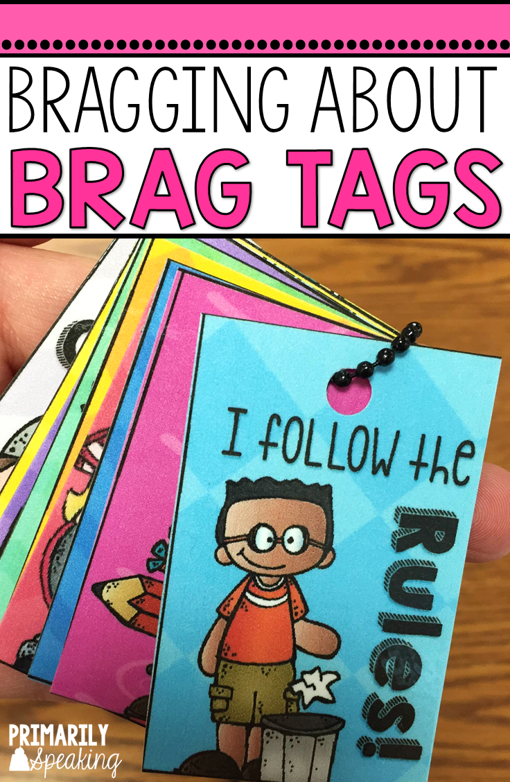 Bragging About Brag Tags | Primarily Speaking