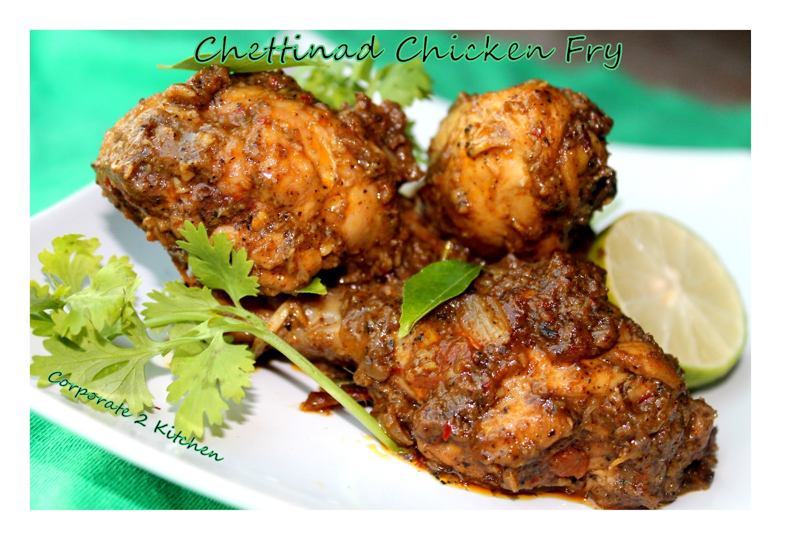 Korporate 2 Kitchen: Chettinad Chicken Fry