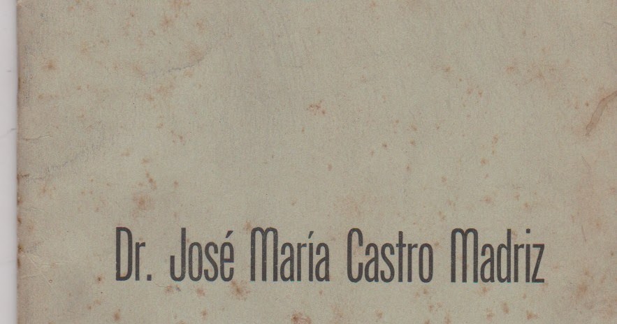 Mis libros con notas.: Dr. José María Castro Madriz. Primer presidente ...