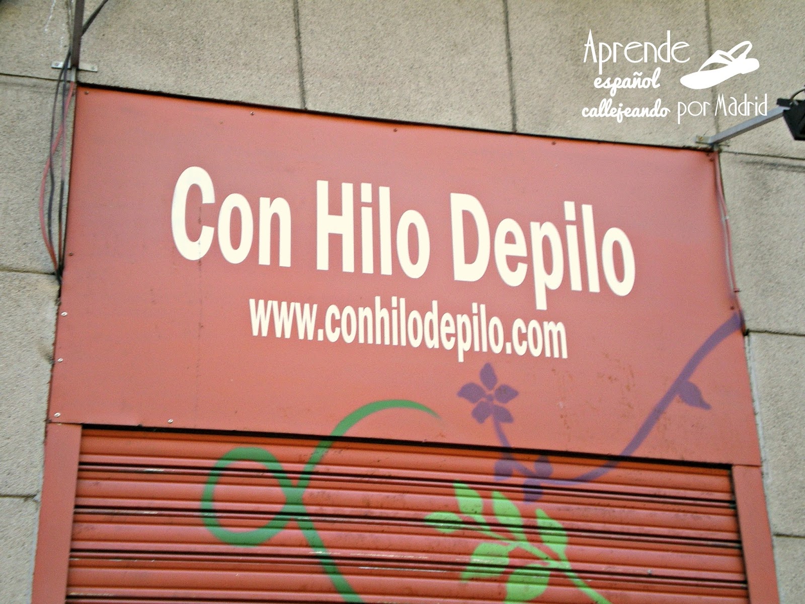 Hilar fino - Aprende español callejeando por Madrid