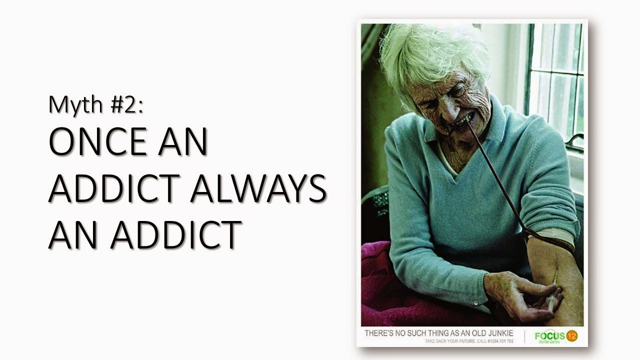 Addiction Information: Myths of Addiction