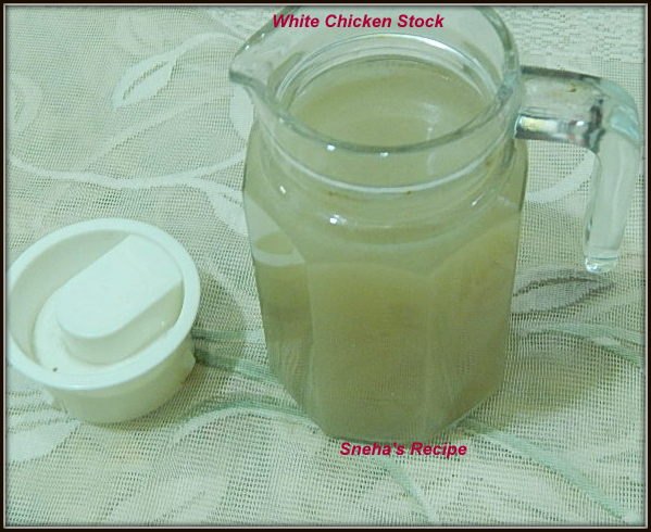 Basic White Chicken Stock for Soups - Sneha's Recipe