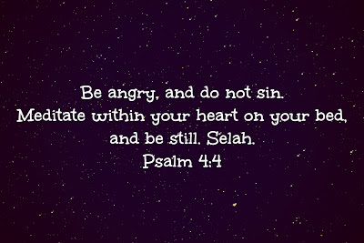 From Tracie: In Your Anger, Do Not Sin
