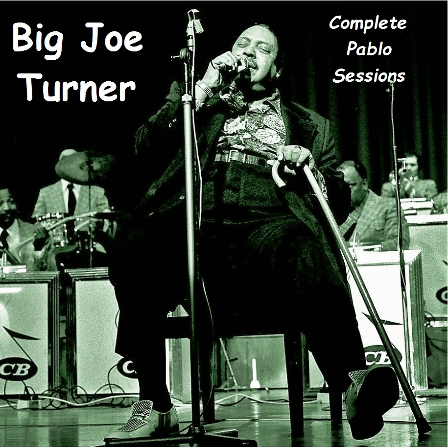 Blue eye: BIG JOE TURNER/ Late Sessions