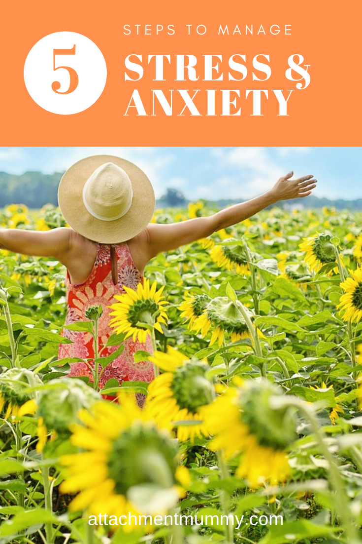 5 Simple Steps to Manage Your Stress and Anxiety