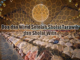 Doa Wirid Setelah Shalat Tarawih & Witir - Al Goruk