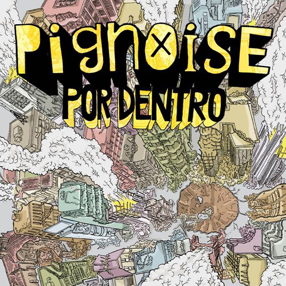 DISCOS PARA EL RECUERDO : PIGNOISE