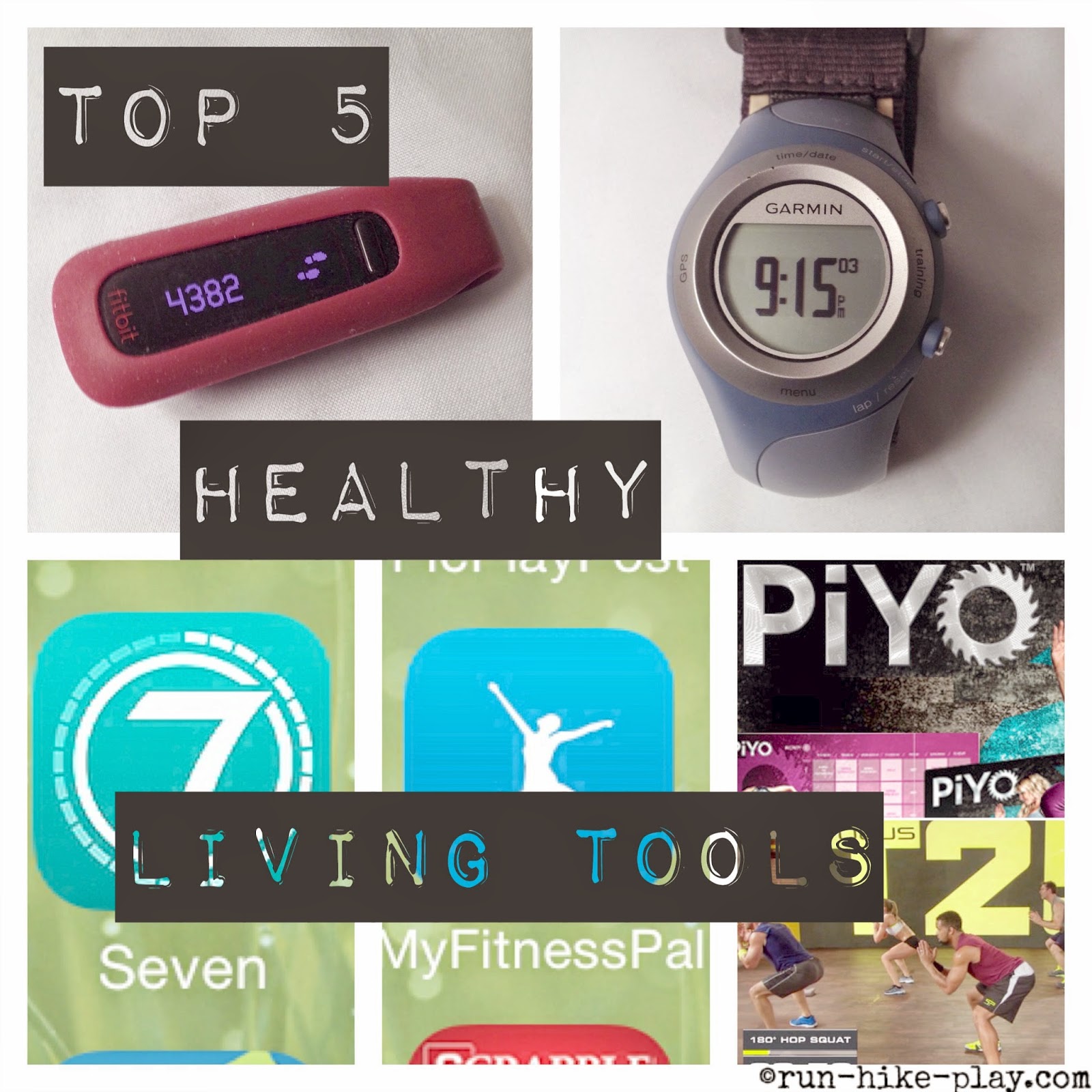 Run-Hike-Play: My Top 5 Healthy Living Tools