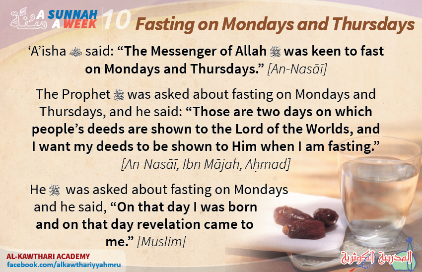 A Sunnah A Week: Sunnah 10 - Fasting on Mondays and Thursdays