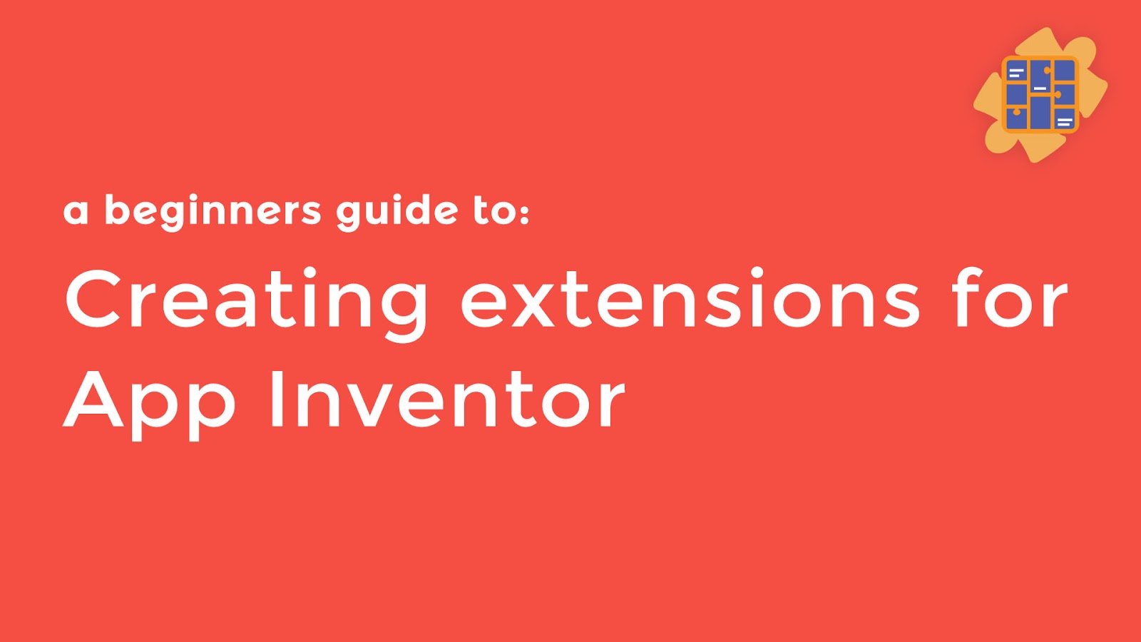 Create your own extensions in App Inventor