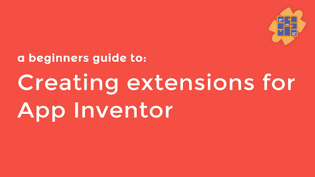 Create your own extensions in App Inventor