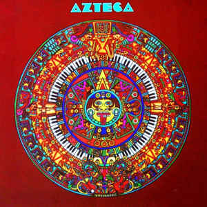 johnkatsmc5: Azteca “Azteca” 1972 first lp one of the best albums of ...
