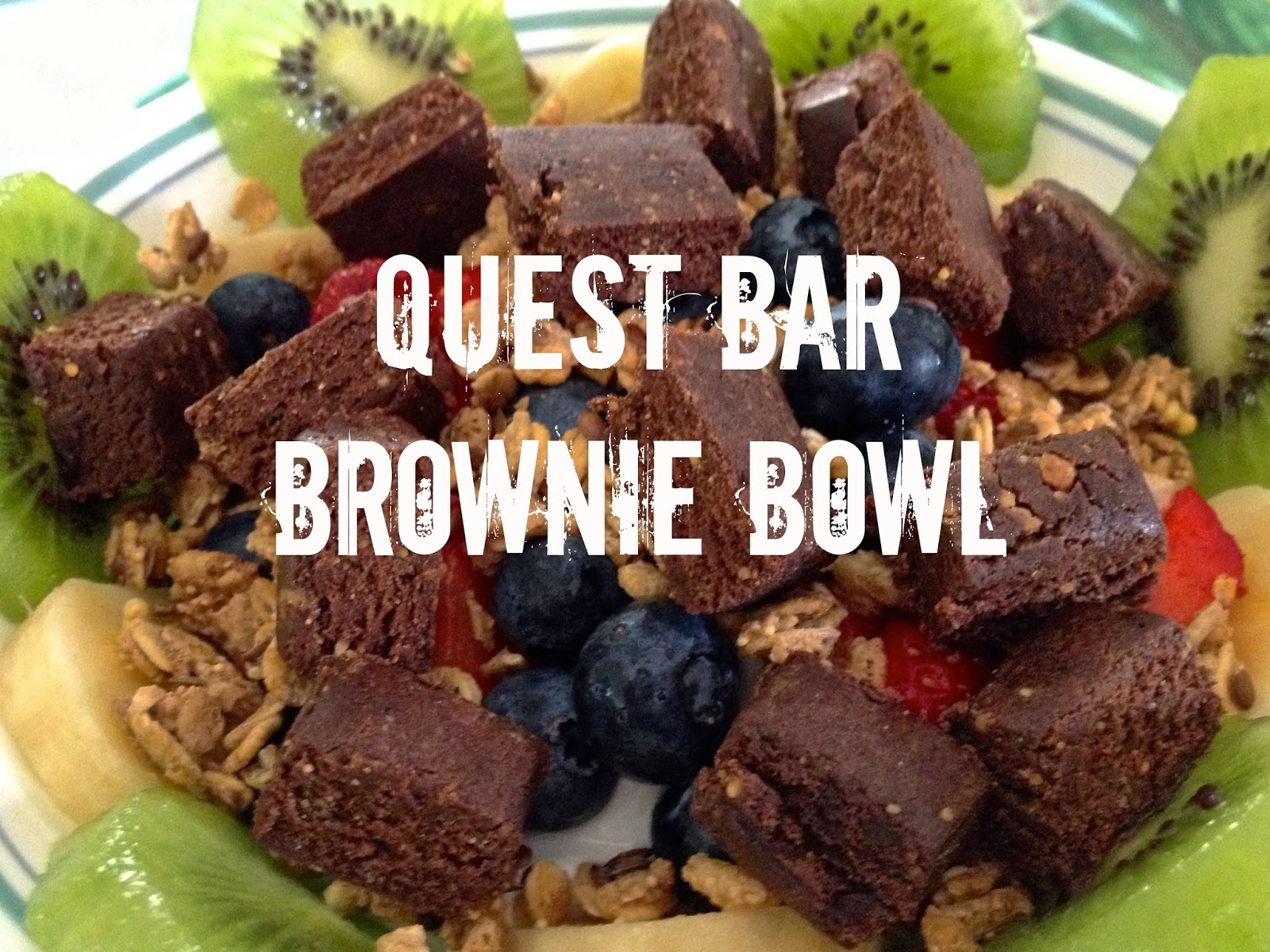 The Simple Life: Quest Bar Brownie Bowl