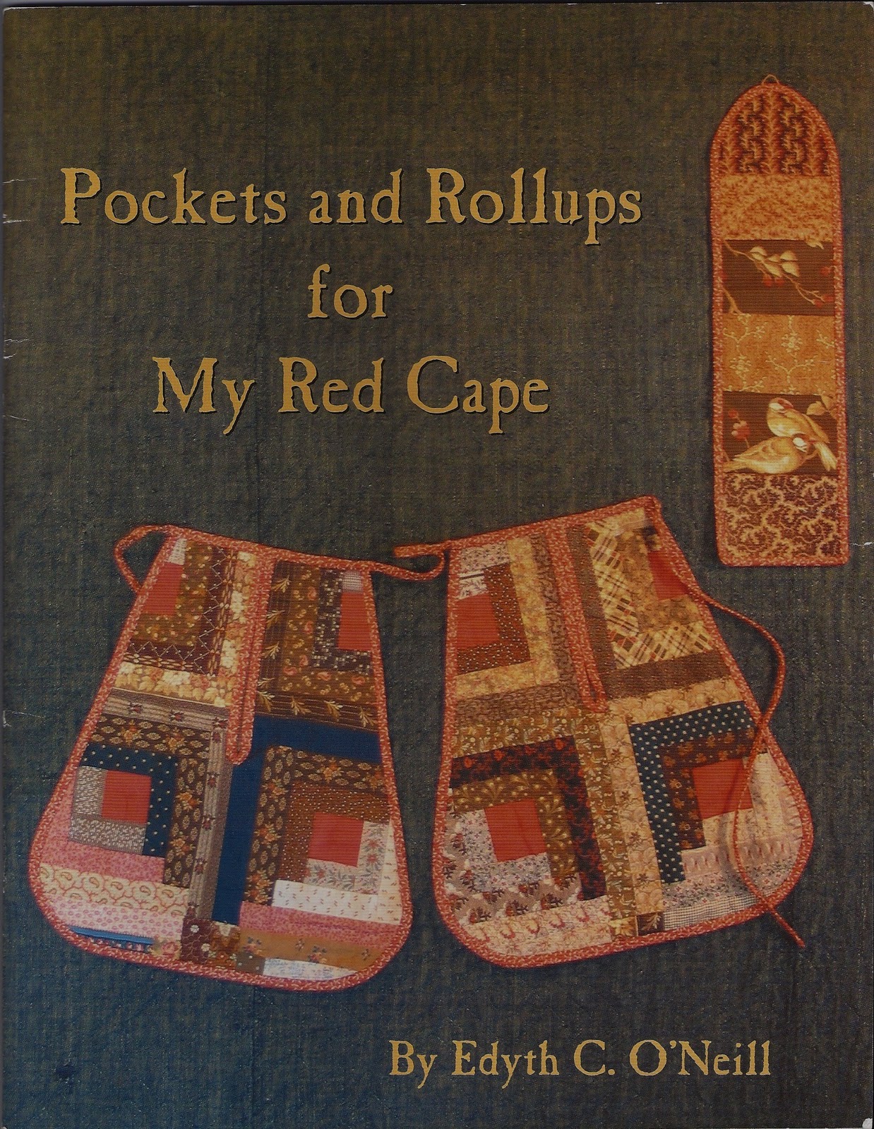 My Red Cape: Pockets and Rollups For My Red Cape book