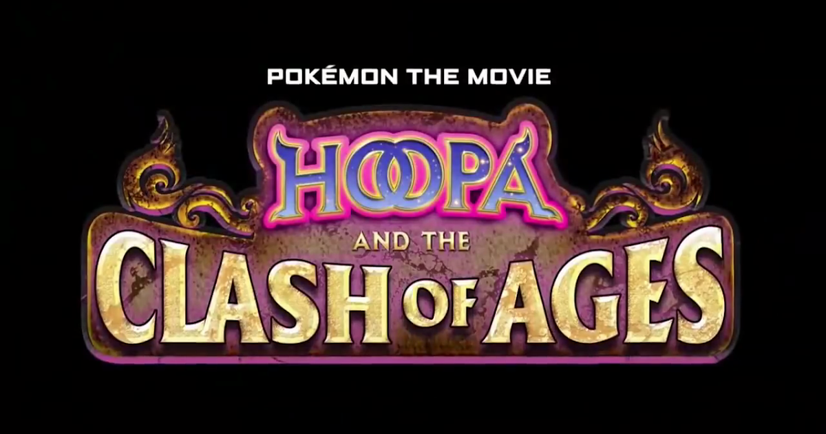 Pokemon Movie 18 : Hoopa And The Clash Of Ages English Dubbed HD