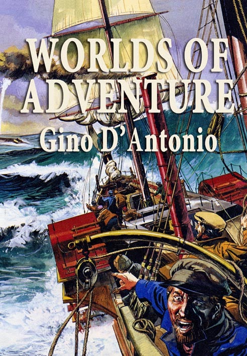 Bear Alley Books: Worlds of Adventure by Gino D'Antonio