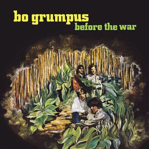 Bo Grumpus - Before the War | The Freewheelin' Groover