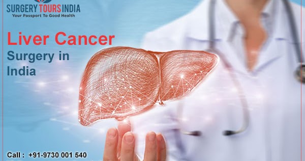 Liver Cancer Surgery India | Symptoms,Treatments, and Risks