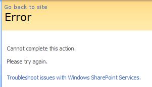 Amardeep Singh's SharePoint Blog: Error: Cannot complete this action.