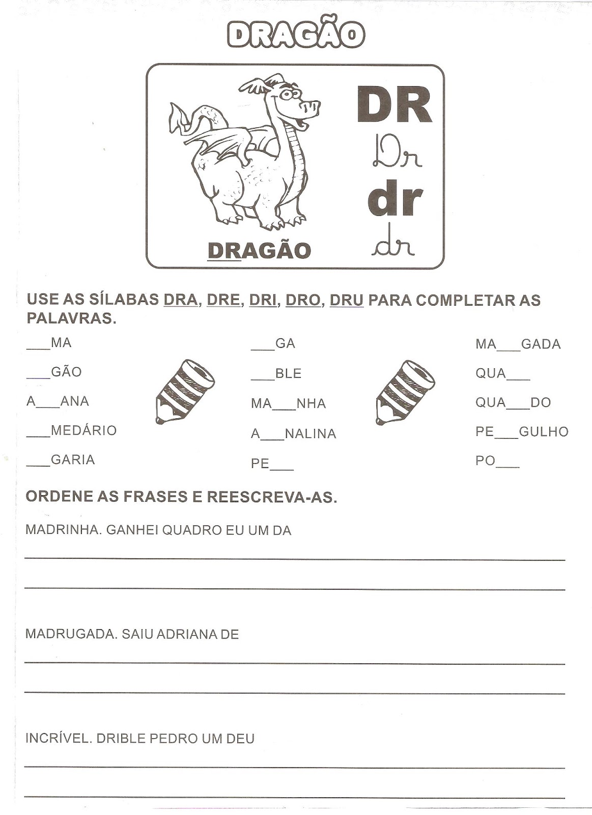 Atividade Dra Dre Dri Dro Dru - RETOEDU