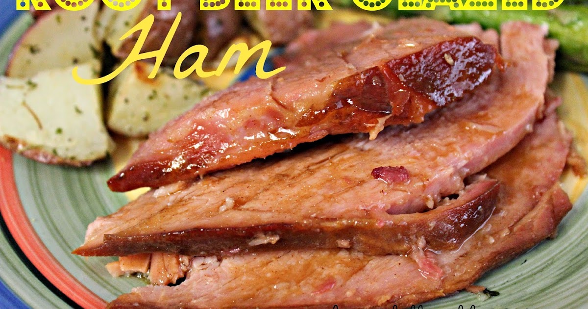 Root Beer Glazed Ham - A Bountiful Love