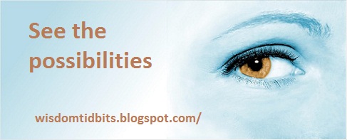 Pastor Jim's: See the possibilitiesPastor Jim's Wisdom Tidbits