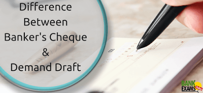 Difference Between Cheque and Demand Draft - BankExamsToday