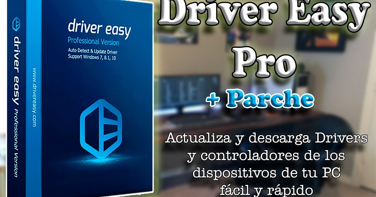 DESCARGAR Driver Easy PRO 5.6.5 + Activado Para Siempre Nueva Versión ...