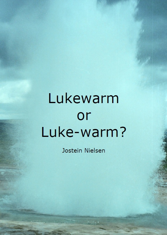 Josteins Bøker Lukewarm Or Luke Warm