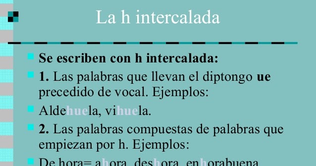 CONSEGUIRÁS TUS METAS 5º: VOCABULARIO: La h intercalada