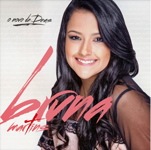Variedades Gospel Veras: Bruna Martins Divulga Capa Do Seu Novo CD ...