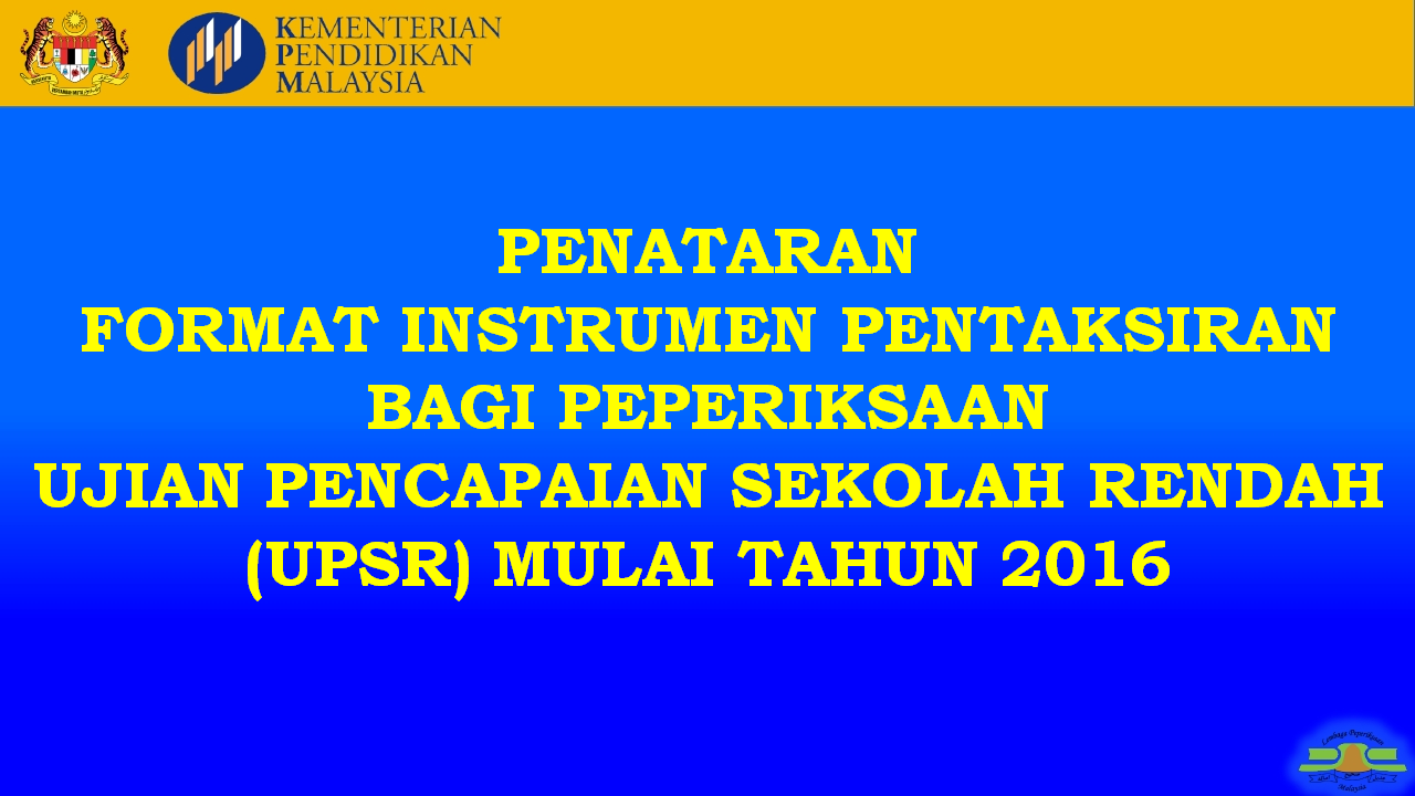 Penataran Format UPSR BM 012 -2016 emperor ~ CATATAN @ GURU BESAR
