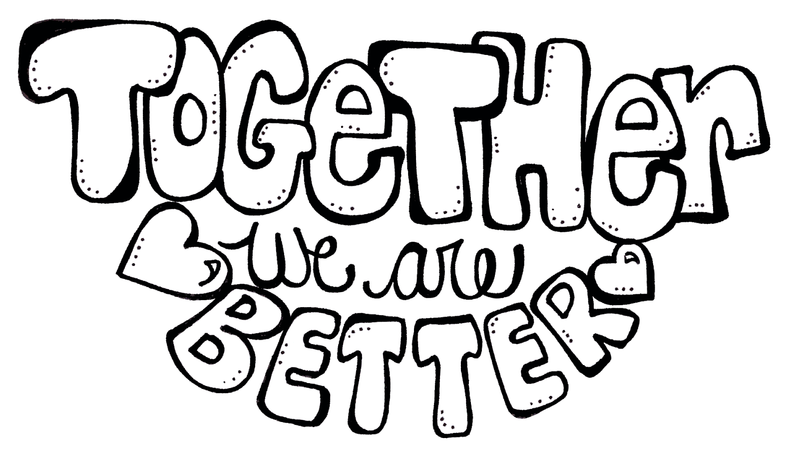 Daisy a Day Doodles: We Are Better Together