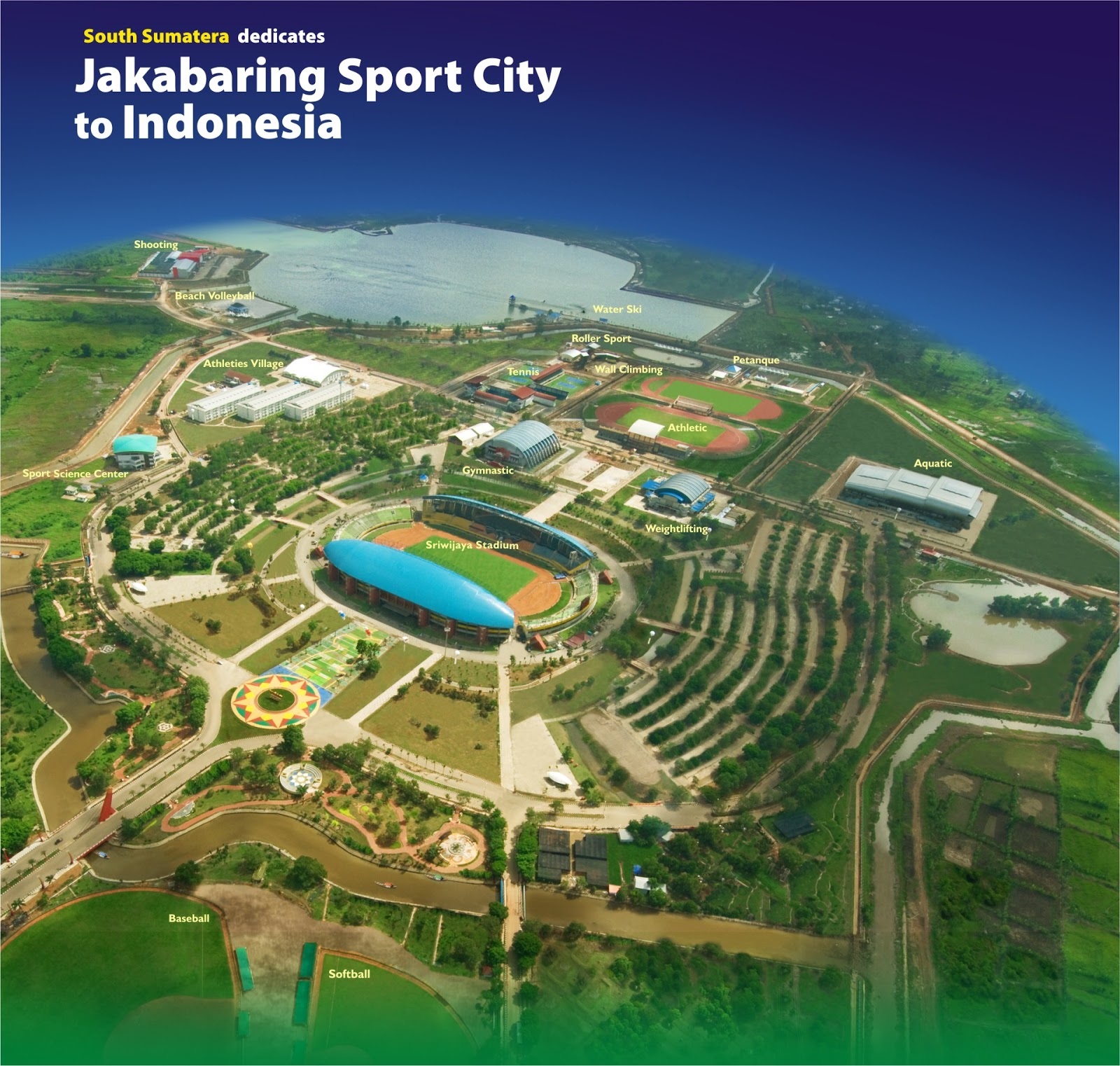 Jakabaring Sport City Asian Games 2018 | Asian Games 2018