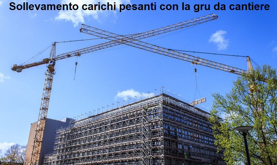 Sollevamento carichi pesanti con la gru da cantiere edile
