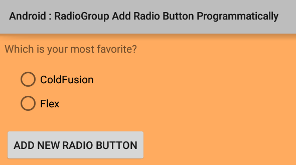Create A New Radiogroup And Radiobuttons In Android Programmatically Images