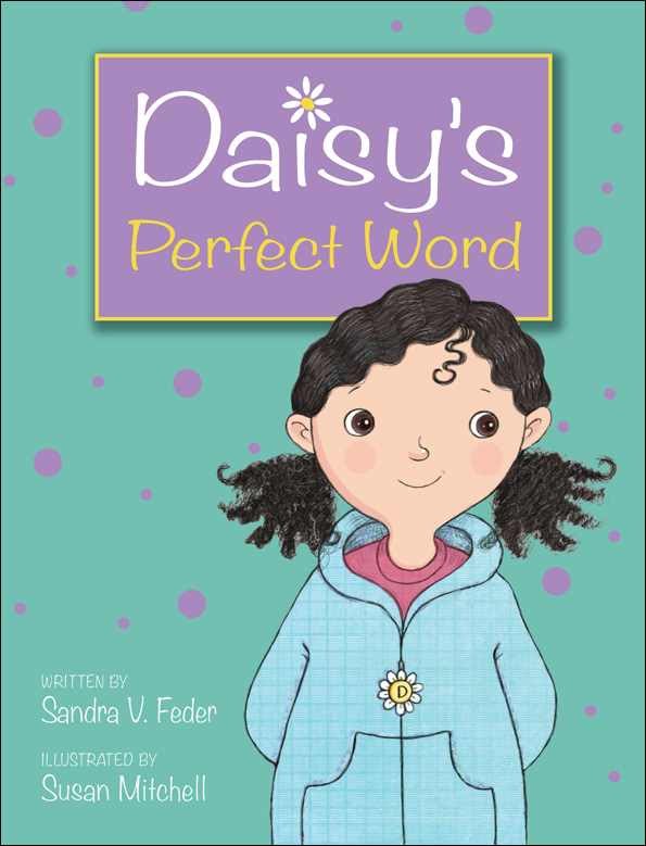 KISS THE BOOK: Daisy’s Perfect Word by Sandra Feder –OPTIONAL
