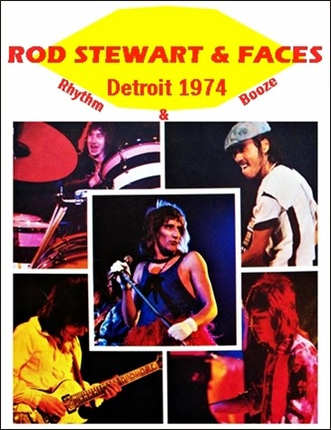 CLASSIC BOOTLEGS: Rod Stewart & Faces - Detroit 1974(Rhythm & Booze)