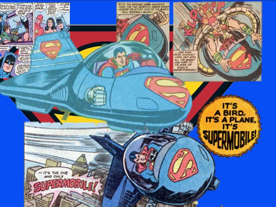 Dave's Comic Heroes Blog: It's Supermobile