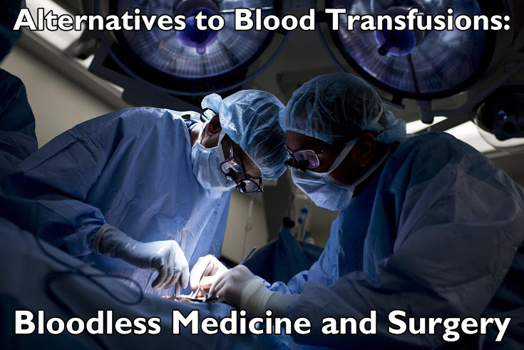 Defend Jehovah's Witnesses: Bloodless Medicine and Surgery ...