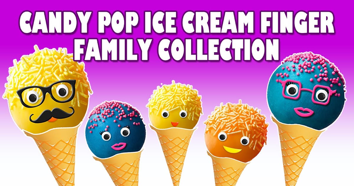 Finger family song 1: Candy Cake Pop Finger Family Collection / Nursery ...