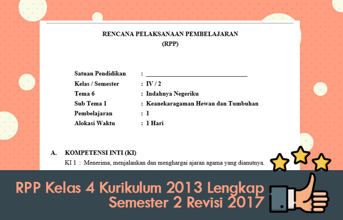 RPP Kelas 4 Kurikulum 2013 Lengkap Semester 2 Revisi 2017 - Operator ...