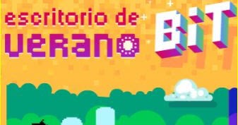 Jugando y aprendiendo juntos: Escritorio de verano BIT 2017. Abierto ...