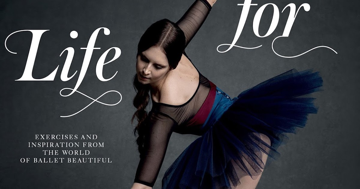 Satchel: Ballet for Life: Exercises and Inspiration From The World Of ...