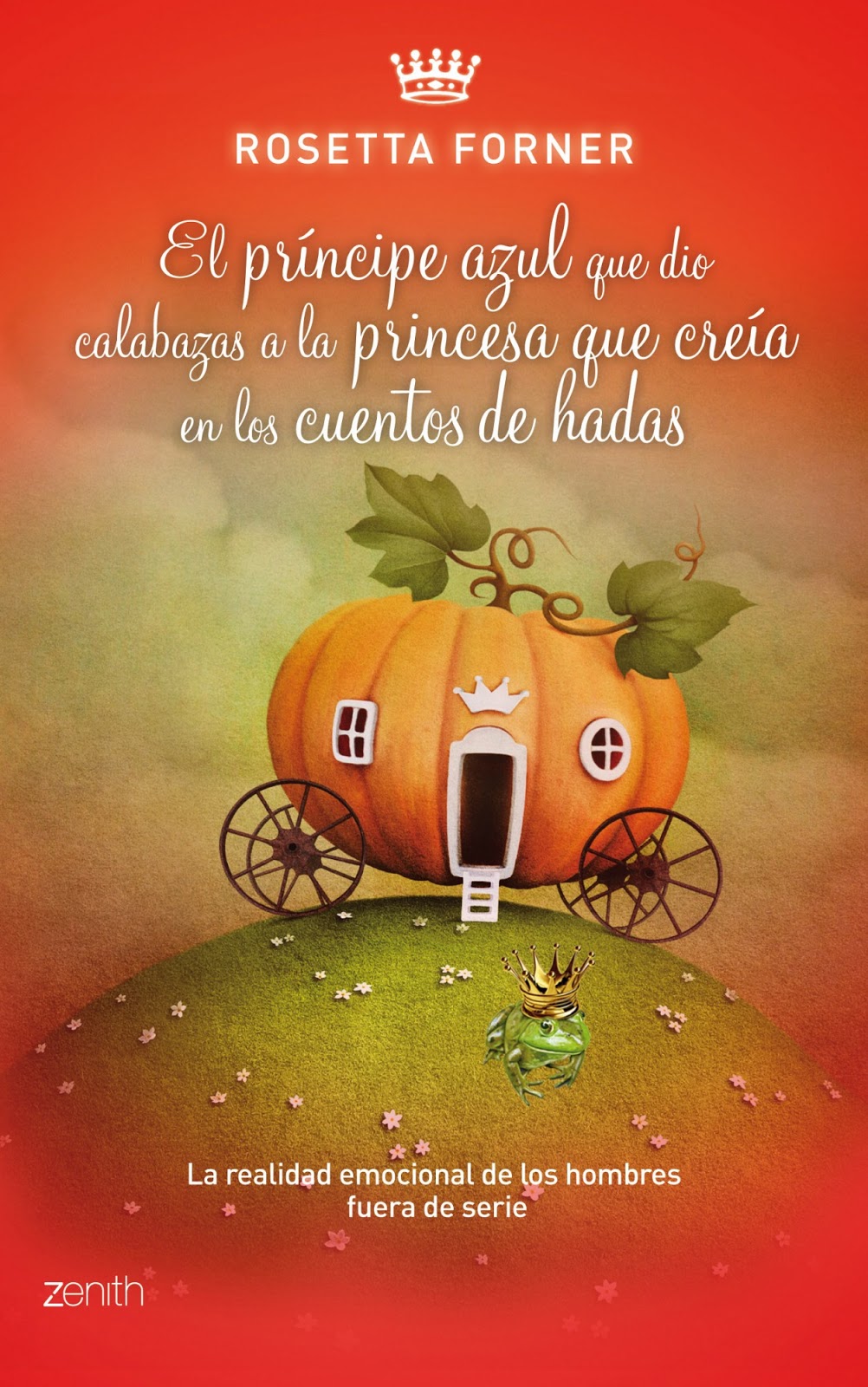 El príncipe azul que dio calabazas a la princesa que creía en cuentos ...