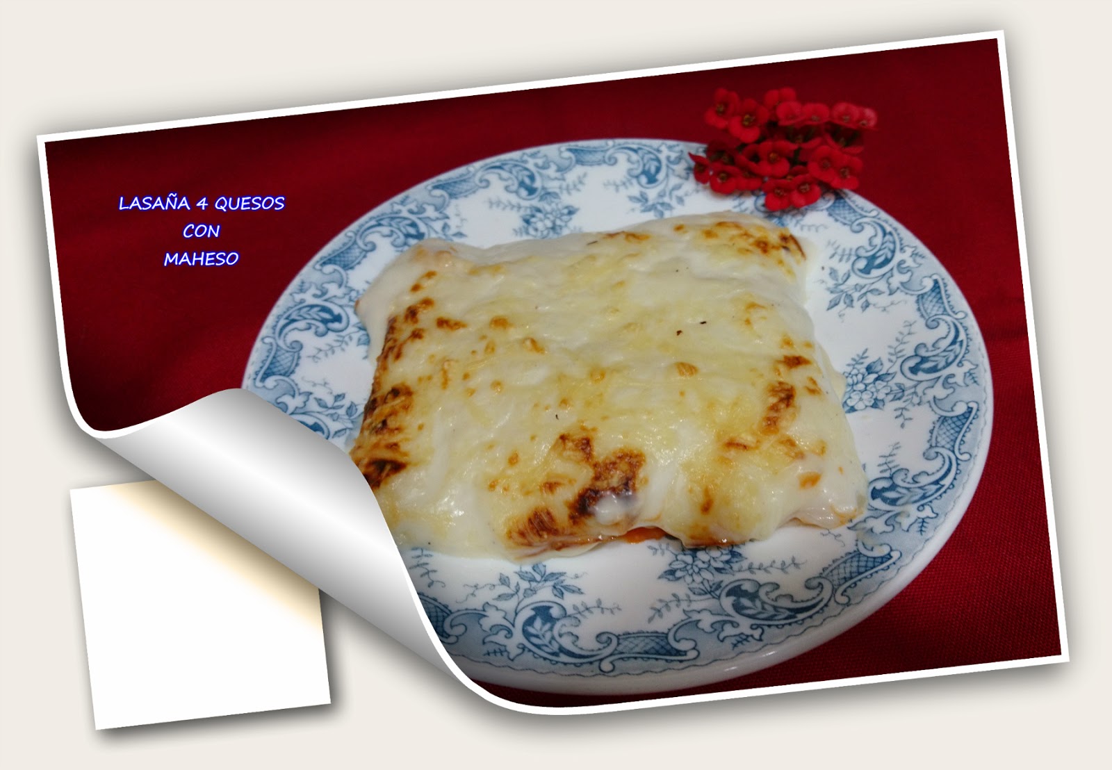 MENÚ DE LASAÑA 4 QUESOS CON MAHESO