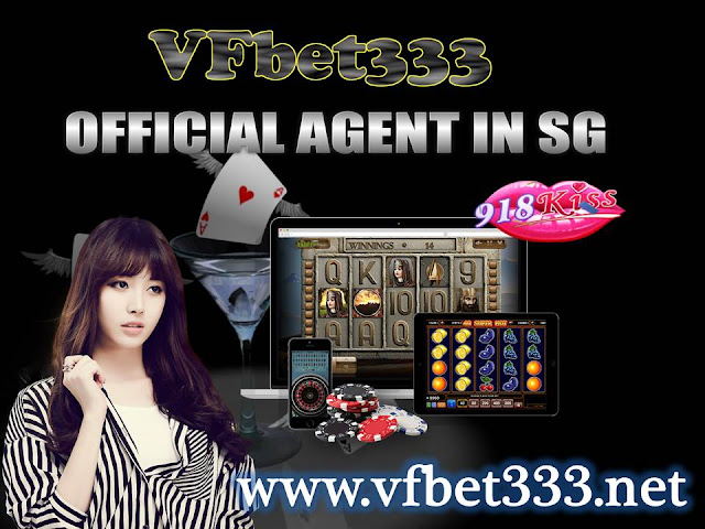 VF BET333 No.1 Singapore Online Slot Site: 918KISS BET *** SINGAPORE NO1.ONLINE CASINO AGENT ...